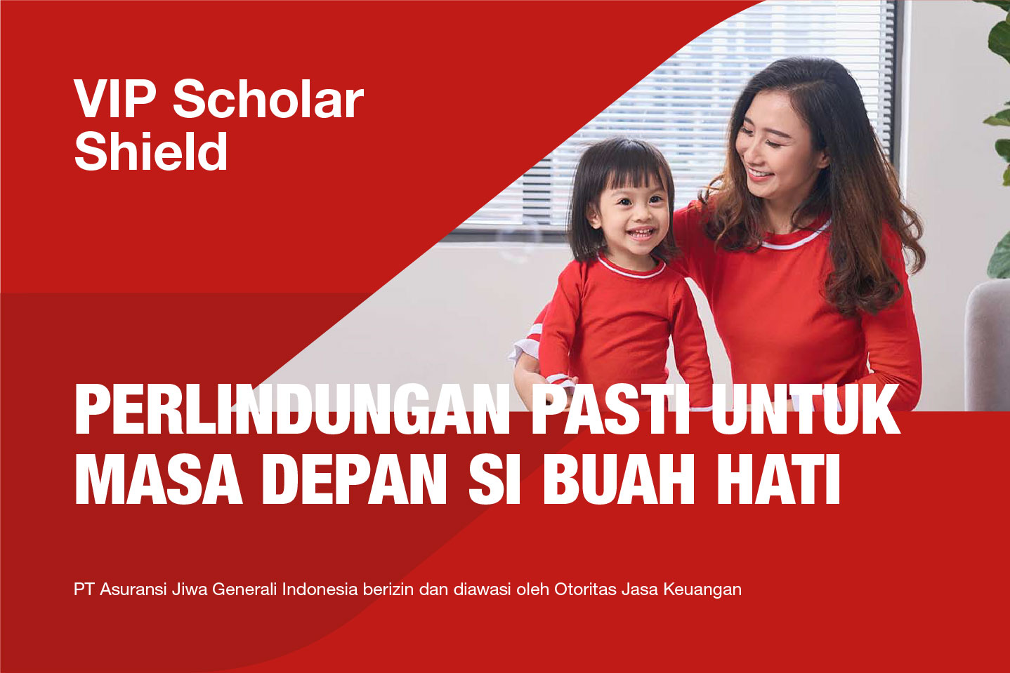 VIP Scholar Shield | Generali Indonesia